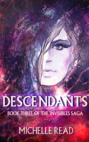 Descendants (The Invisibles Series Book 3) eBook : Read, Michelle ...