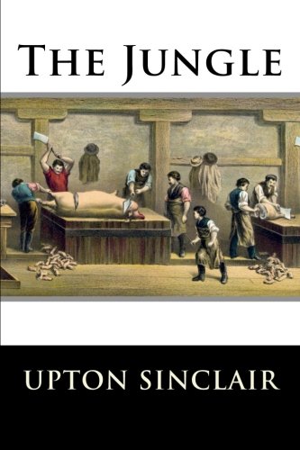 The Jungle: Sinclair, Upton: 9781514730928: Amazon.com: Books