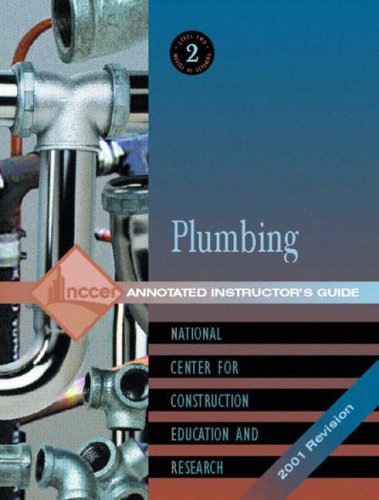 Plumbing 2001: Annotated Instructor's Guide Level 2: NCCER ...