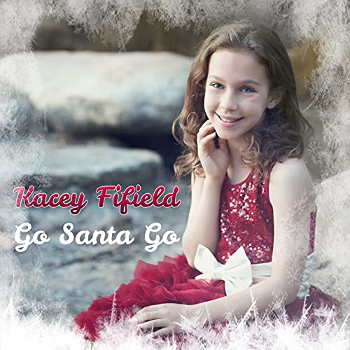 Go Santa Go by Kacey Fifield on Amazon Prime Music