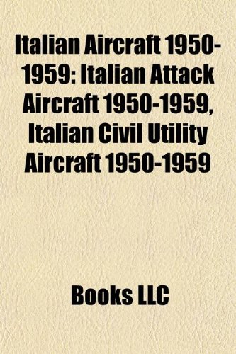 Italian Aircraft 1950-1959: Italian Attack Aircraft 1950-1959, Italian ...