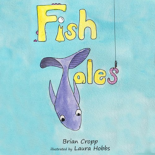 Amazon.com: Fish Tales (Audible Audio Edition): Brian Thomas Cropp ...