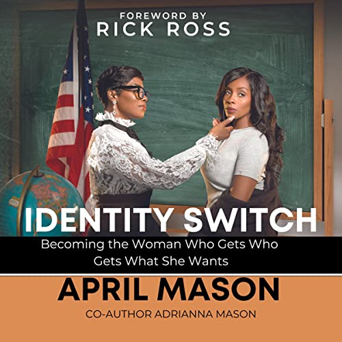 Amazon.com: Identity Switch: Becoming the Woman Who Gets What She Wants ...