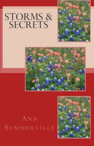 Storms & Secrets: Summerville, Ann: 9781453657744: Amazon.com: Books