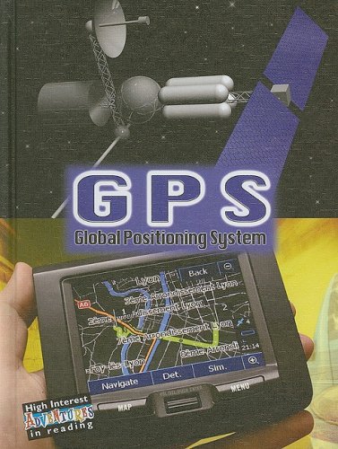 GPS: Global Positioning System (Let's Explore Technology): Sturm ...