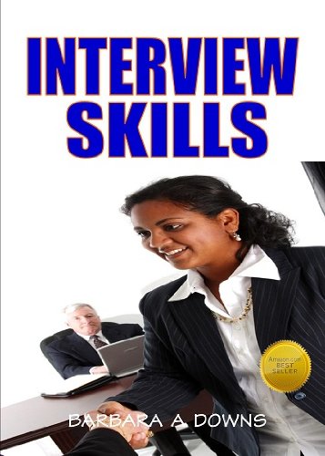 Interview Skills; Ace the Interview With Your Professionalism, Answers ...