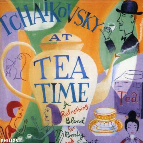Amazon.com: Tchaikovsky At Tea Time: CDs & Vinyl