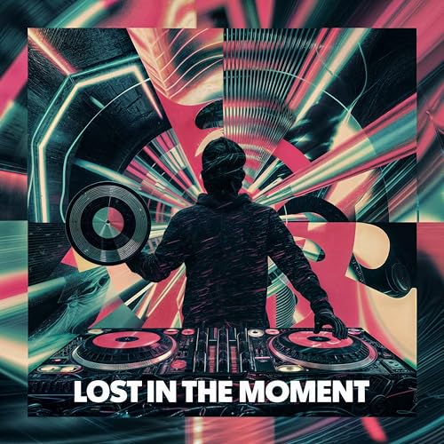 Lost in the Moment by DJ Sandy on Prime Music