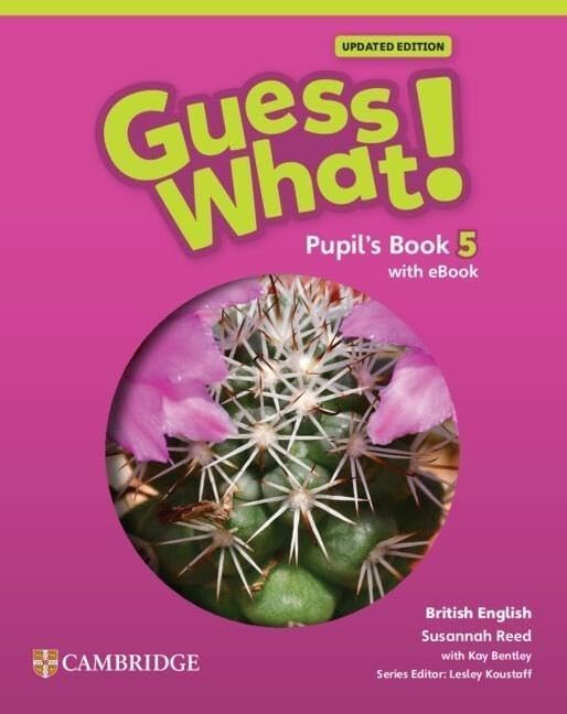 Guess What! British English Level 5 Pupil's Book with eBook Updated ...