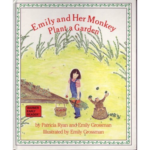 Emily and Her Monkey Plant a Garden (Warner Early Reader): Ryan ...