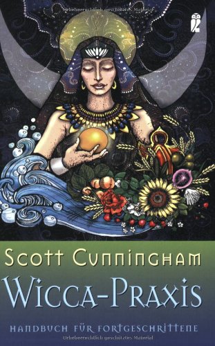 Amazon.com: Wicca-Praxis: 9783548742809: Scott Cunningham: Books