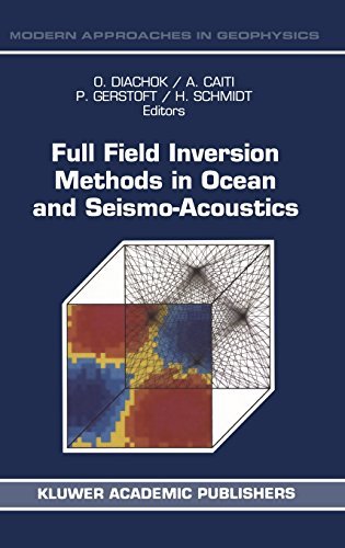 Full Field Inversion Methods in Ocean and Seismo-Acoustics (Modern ...