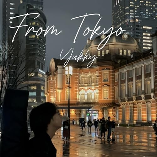 Amazon MusicでYUKKYのFrom Tokyoを再生する