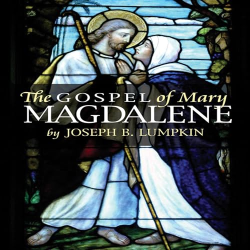 The Gospel of Mary Magdalene (Audio Download): Joseph Lumpkin, Mel ...