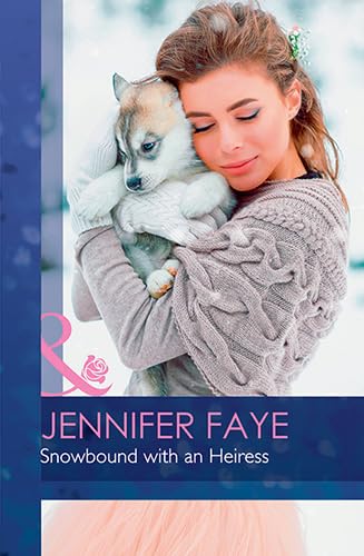 Amazon.com: Snowbound With an Heiress: 9780263070125: Faye, Jennifer: Books