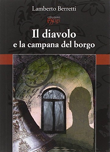 Amazon.com: Il diavolo e la campana del borgo: 9788864330365: Berretti ...