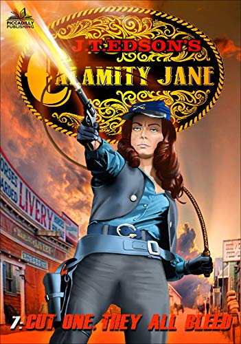 Calamity Jane 7: Cut One, They All Bleed (A Calamity Jane Western ...