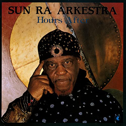 Hours After by Sun Ra on Amazon Prime Music