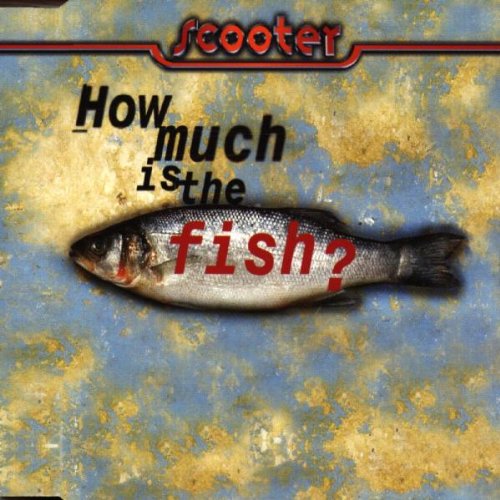 How Much Is the Fish ?: Scooter: Amazon.es: CDs y vinilos}
