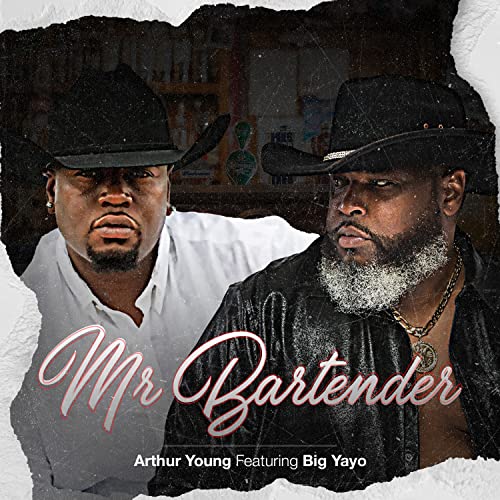 Play Mr. Bartender by Arthur Young feat. BIG YAYO on Amazon Music Unlimited