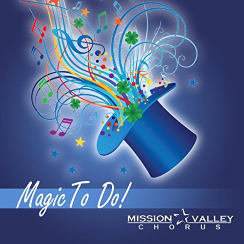 Amazon.com: Magic to Do : Mission Valley Chorus: Digital Music