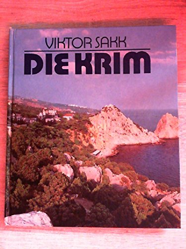 Die Krim : bezauberndes Land am Schwarzen Meer. [Nach e. Übers. aus d ...