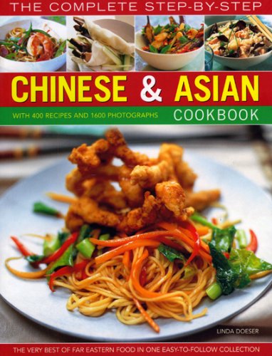 The Complete Step-by-Step Chinese & Asian Cookbook: The Very Best of ...