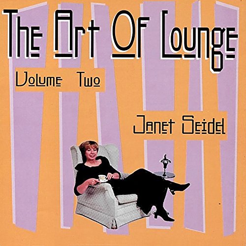 Amazon.com: The Art of Lounge Vol. 2 : Janet Seidel: Digital Music
