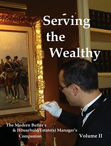 Amazon.com: Serving the Wealthy: The Modern Butler’s & Household/Estate ...