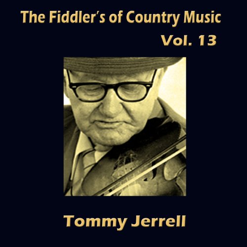 Écouter The Fiddler's of Country Music, Vol. 13 de Tommy Jarrell sur ...