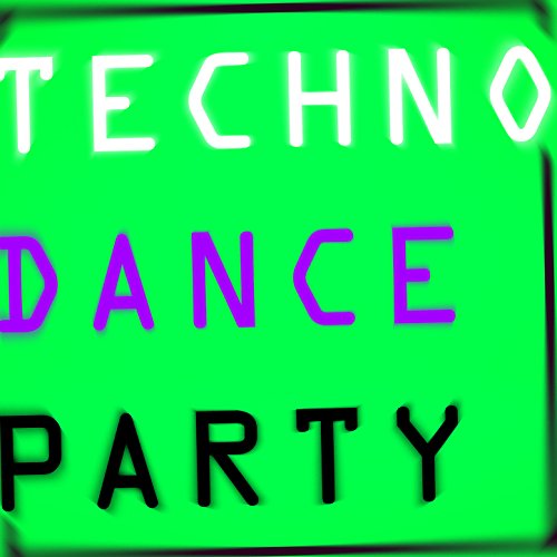 Play Techno Dance Party by Techno Dance Rave Trance, Dance Music ...