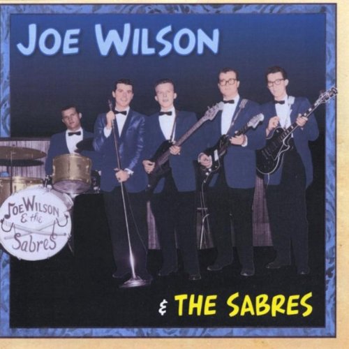 Écouter Joe Wilson & The Sabres par Joe Wilson & The Sabres sur Amazon ...