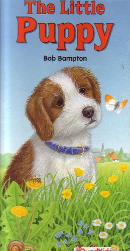 The Little Puppy (Animal Friends Books): Bampton, Bob, Schleicher ...
