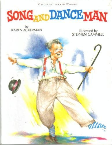 Song and Dance Man: Karen Ackerman: 9780679843191: Amazon.com: Books