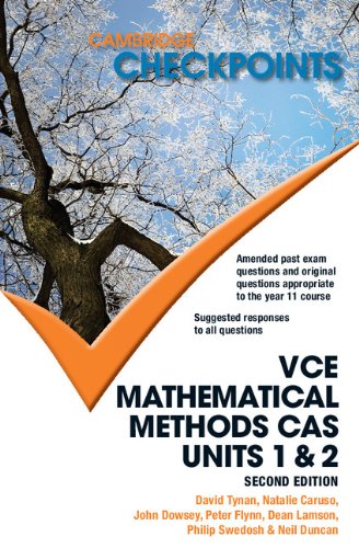 Cambridge Checkpoints VCE Mathematical Methods CAS Units 1 and 2: Duncan, Neil, Tynan, David ...