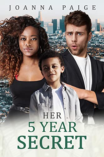 Her 5 Year Secret: BWWM, Billionaire, Secret Child Romance (Love In Los ...