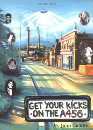 Get Your Kicks on the A456: John Combe: 9780955048203: Amazon.com: Books