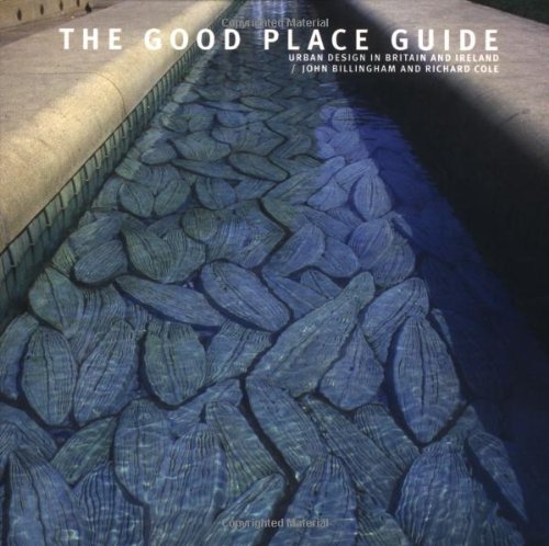 The Good Place Guide: Urban Design in Britain and Ireland: Billington ...