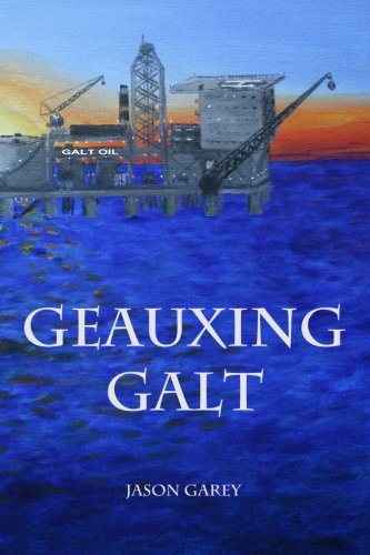 Geauxing Galt: Garey, Jason: 9781475139242: Amazon.com: Books