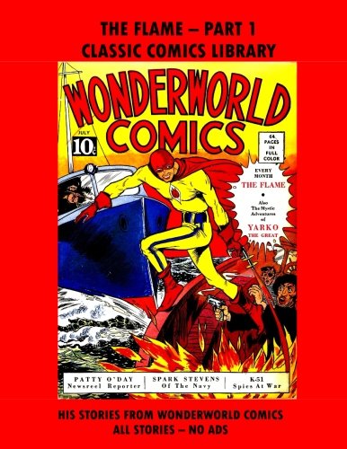 The Flame Comics Collection Part #1: Email Request Classic Comics ...