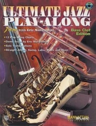 Ultimate Jazz Play-Along (Jam with Eric Marienthal): Bass Clef, Book & CD (Ultimate Play-Along ...