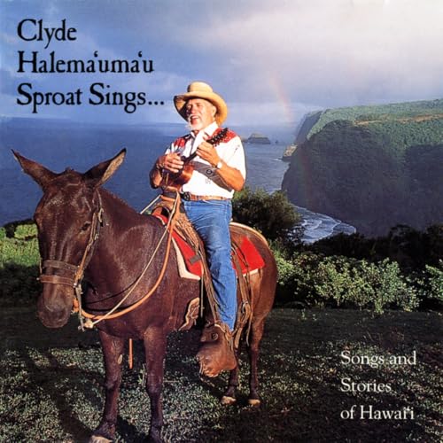 Play Clyde Halema'uma'u Sproat Sings Songs and Stories of Hawai'i by ...