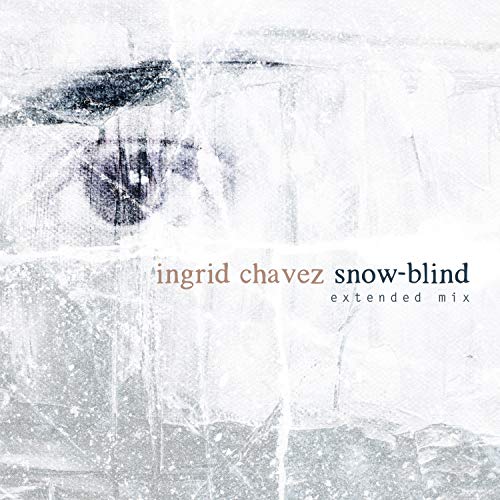 Snow-Blind (Extended Mix) by Ingrid Chavez on Amazon Music - Amazon.com