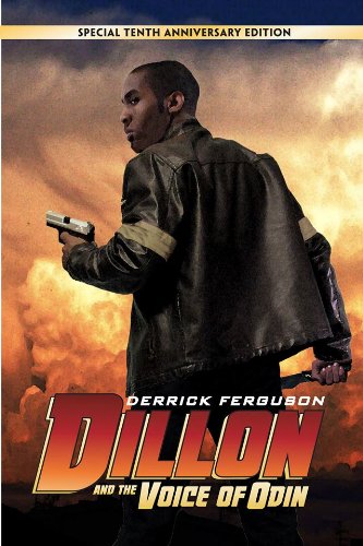 Dillon and The Voice of Odin: 10th Anniversary Edition (The Dillon ...