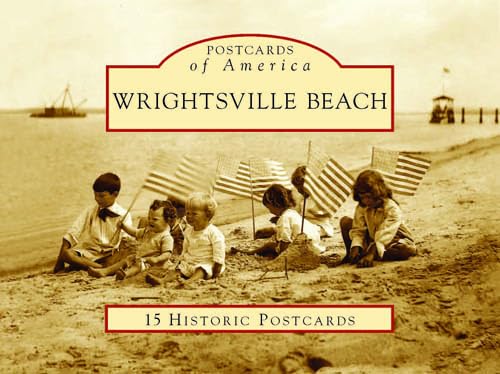 Wrightsville Beach (Postcards of America): Taylor Block, Susan ...