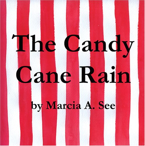 Amazon | The Candy Cane Rain | See, Marcia A. | Holidays & Celebrations