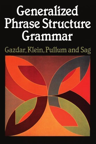 Generalized Phrase Structure Grammar by Gerald Gazdar (1985-01-01 ...