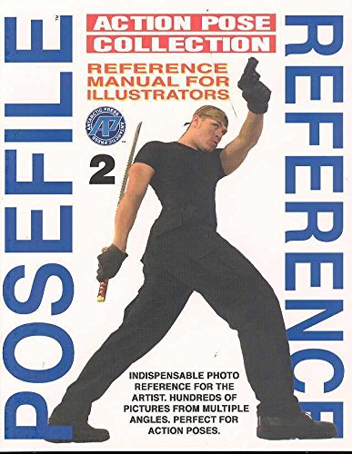 Posefile Reference: Action Pose Collection: 2: Various: 9781932453447 ...