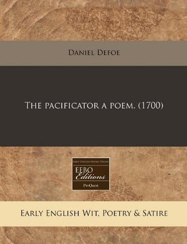 The Pacificator a Poem. (1700) : Defoe, Daniel: Amazon.in: Books