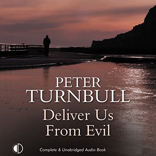 Deliver Us from Evil (Audio Download): Peter Turnbull, Gordon Griffin ...